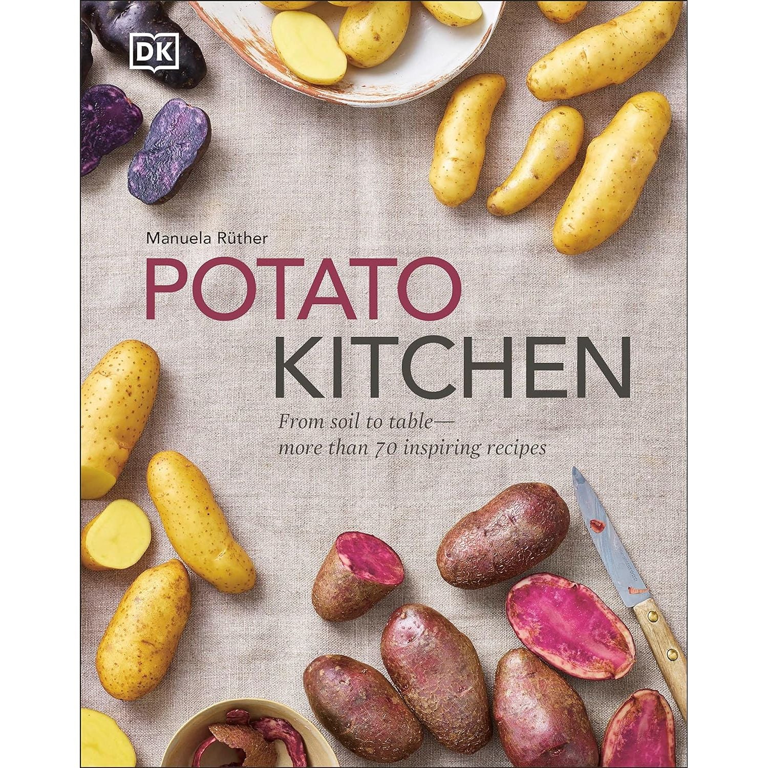 Potato Kitchen: From Soil to Table – Casa Miscellany