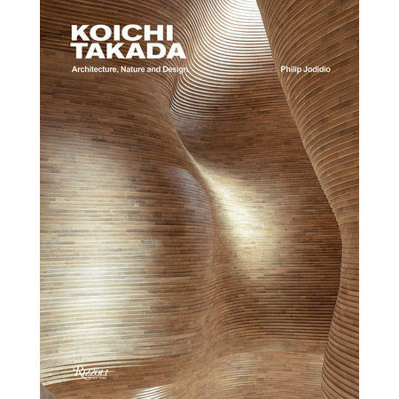 Koichi Takada: Architecture, Nature, and Design – Casa Miscellany